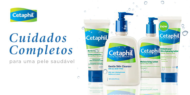Cetaphil Dermocosméticos - Época Cosméticos