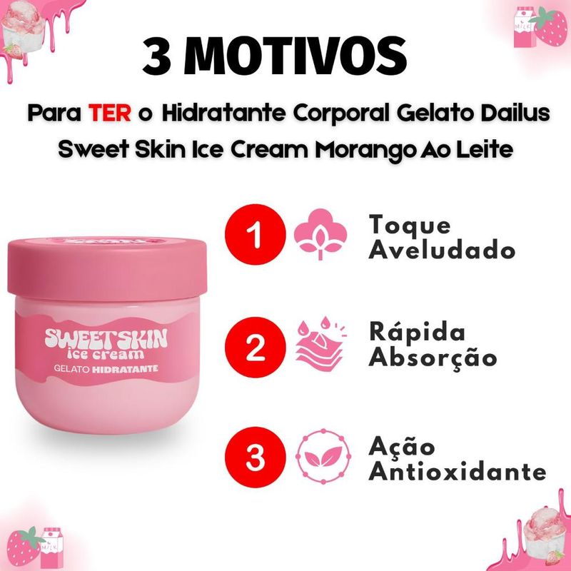 Hidratante Corporal Gelato Dailus Sweet Skin Ice Cream Morango Ao Leite ...