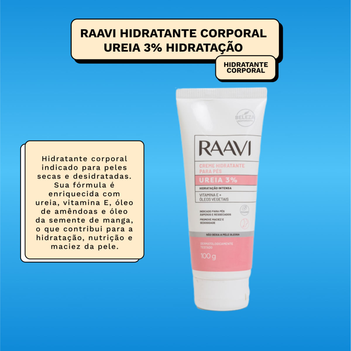 Raavi Creme Hidratante Para Pés Ureia 3% 100g - Época Cosméticos | Época Cosméticos
